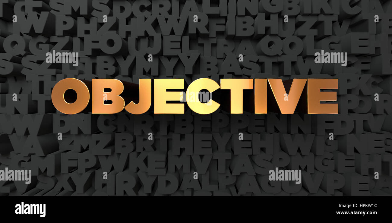 Objective - Gold text on black background - 3D rendered royalty free ...
