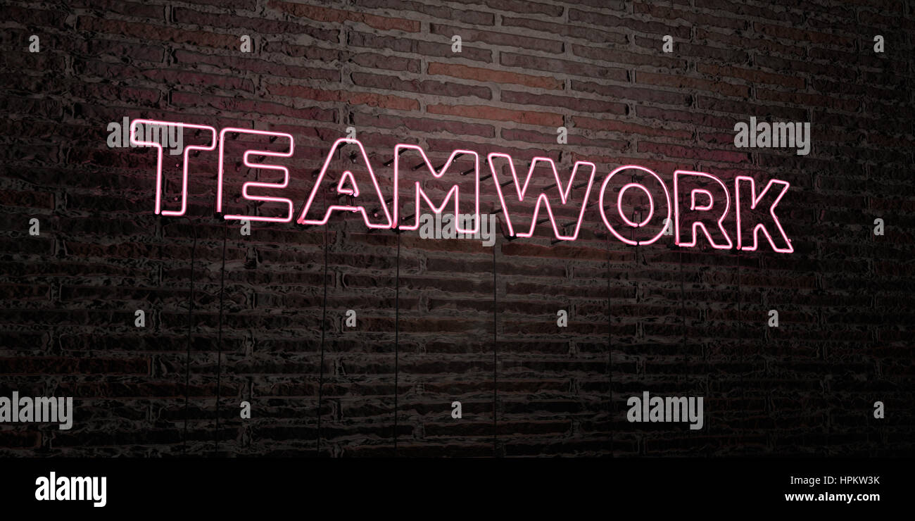 TEAMWORK -Realistic Neon Sign on Brick Wall background - 3D rendered ...