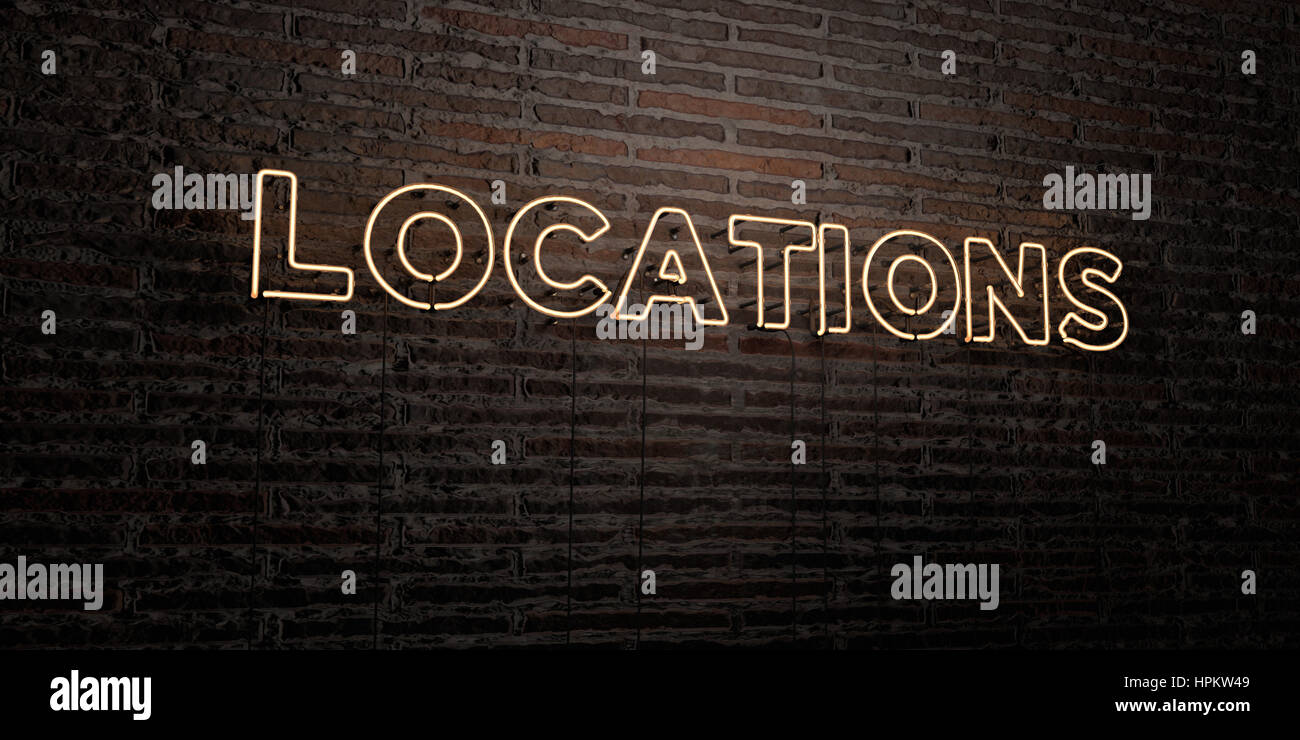 LOCATIONS -Realistic Neon Sign on Brick Wall background - 3D rendered ...