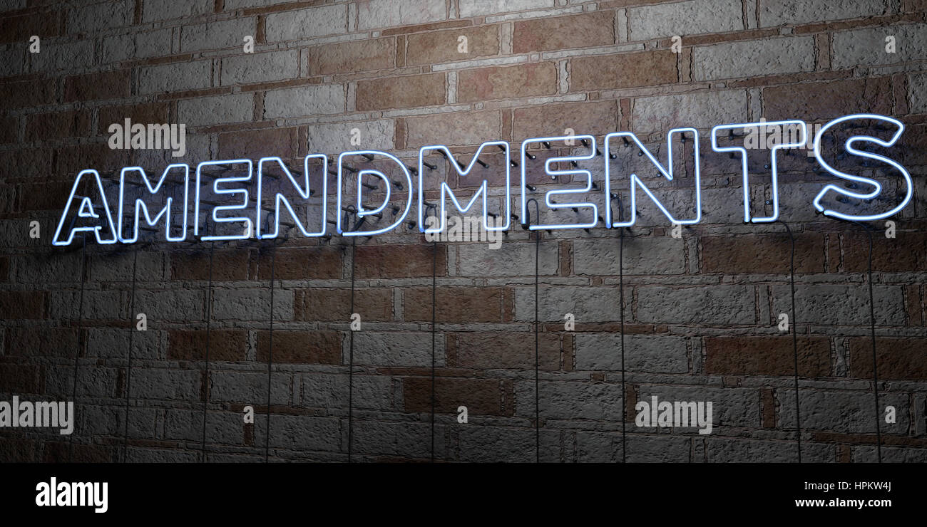 AMENDMENTS - Glowing Neon Sign on stonework wall - 3D rendered royalty ...
