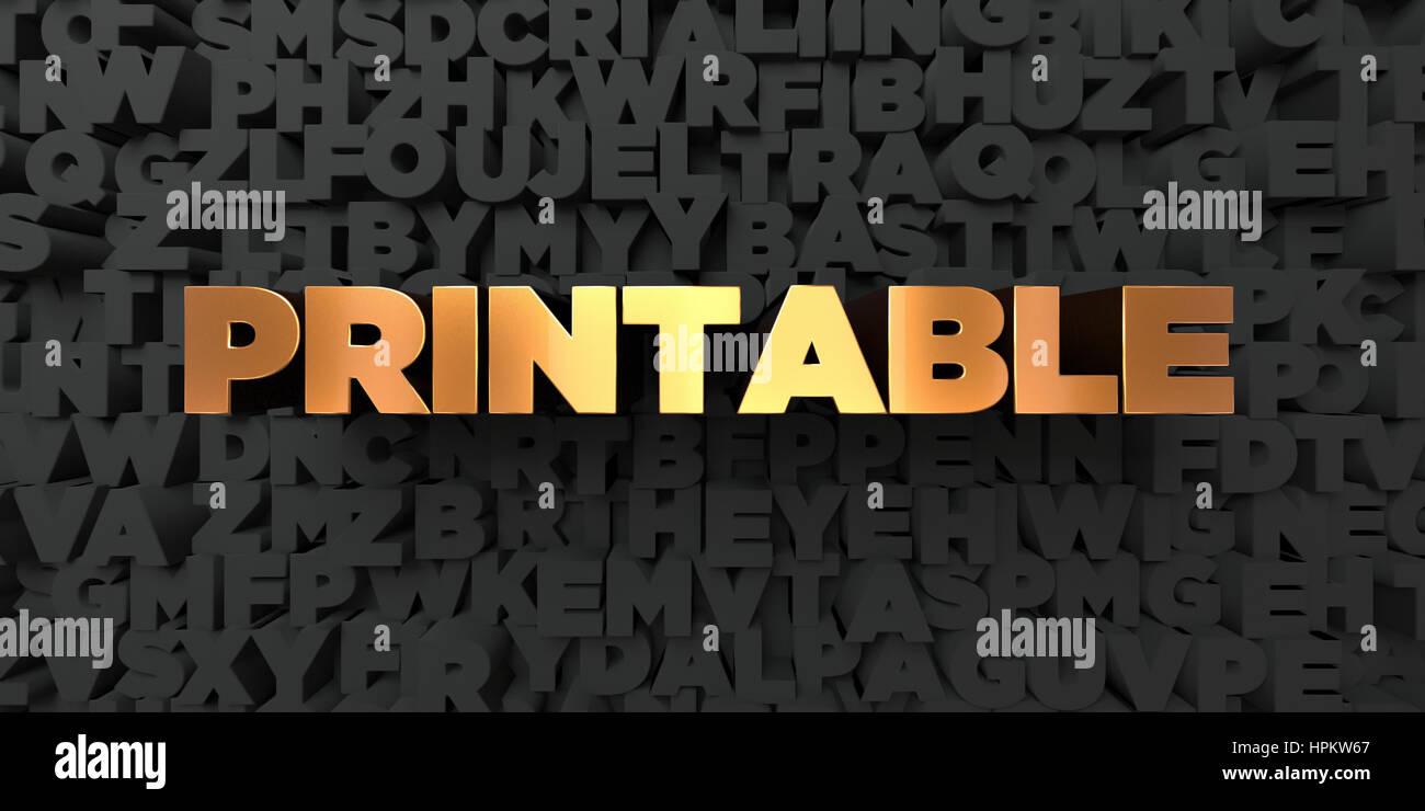 Printable - Gold text on black background - 3D rendered royalty free ...