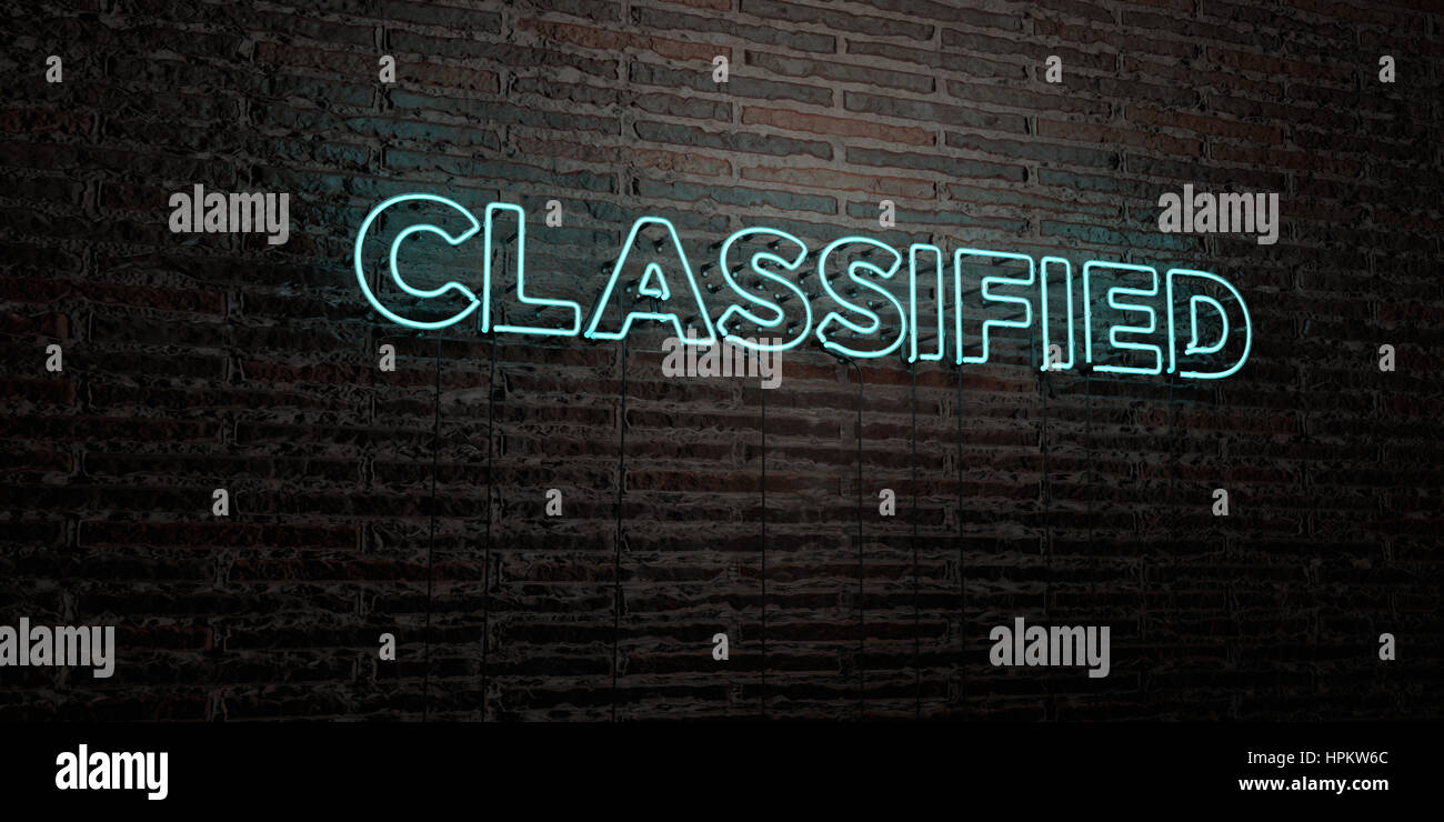 CLASSIFIED -Realistic Neon Sign on Brick Wall background - 3D rendered ...
