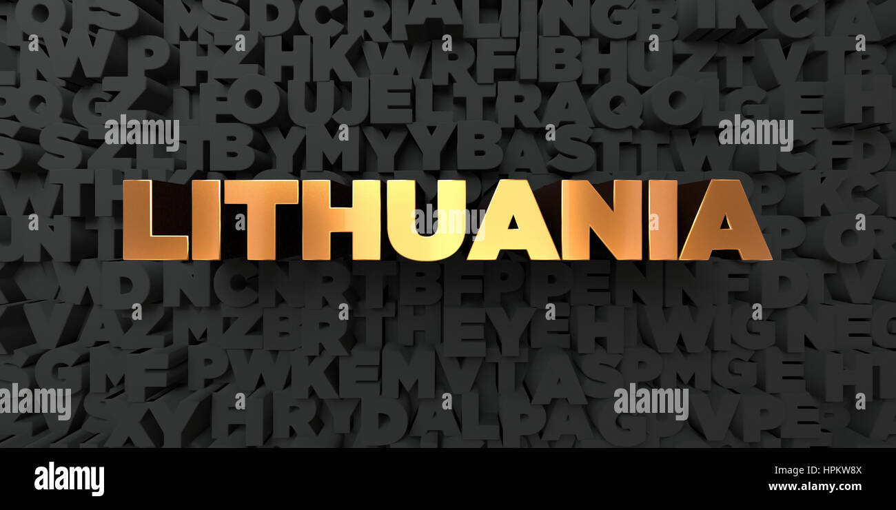 Lithuania - Gold text on black background - 3D rendered royalty free ...