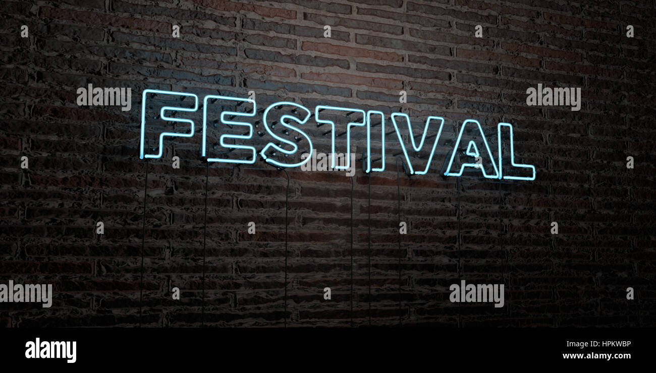 FESTIVAL -Realistic Neon Sign on Brick Wall background - 3D rendered ...