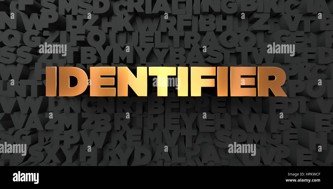 Identifier - Gold text on black background - 3D rendered royalty free ...
