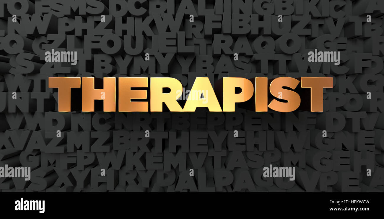 Therapist - Gold text on black background - 3D rendered royalty free ...
