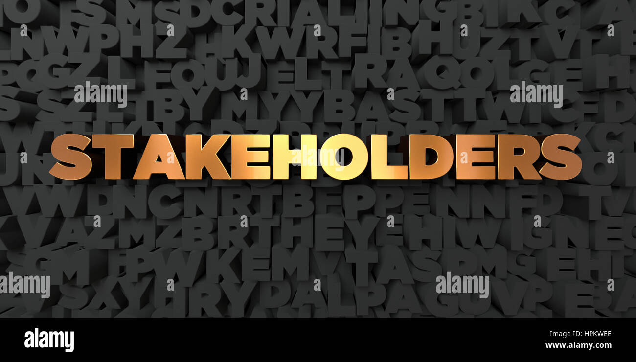 Stakeholders - Gold text on black background - 3D rendered royalty free ...