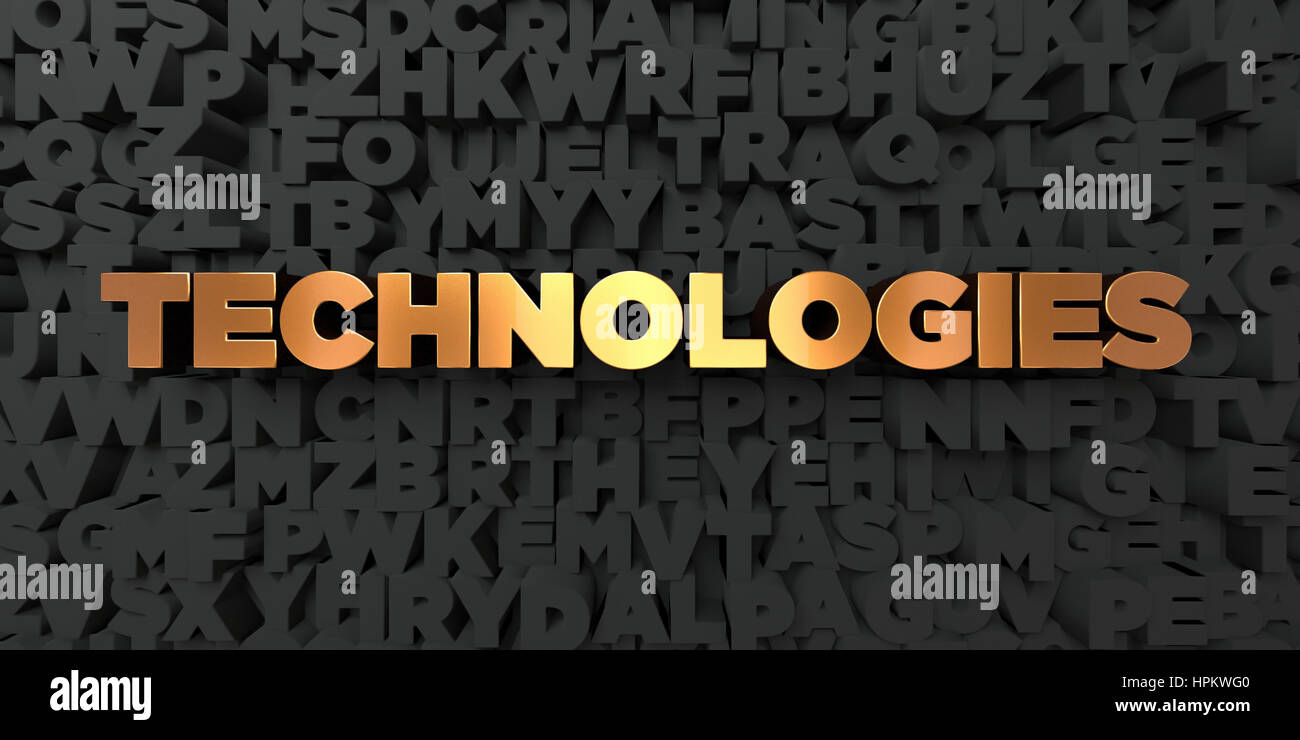Technologies - Gold text on black background - 3D rendered royalty free ...