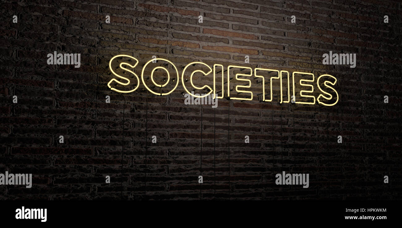 SOCIETIES -Realistic Neon Sign on Brick Wall background - 3D rendered ...