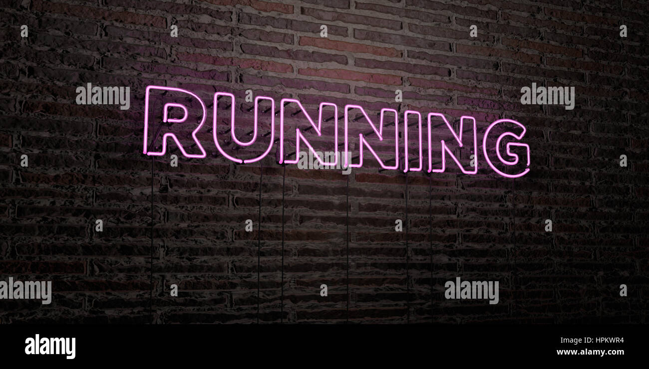RUNNING -Realistic Neon Sign on Brick Wall background - 3D rendered ...