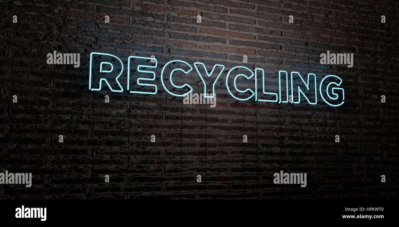 RECYCLING -Realistic Neon Sign on Brick Wall background - 3D rendered ...
