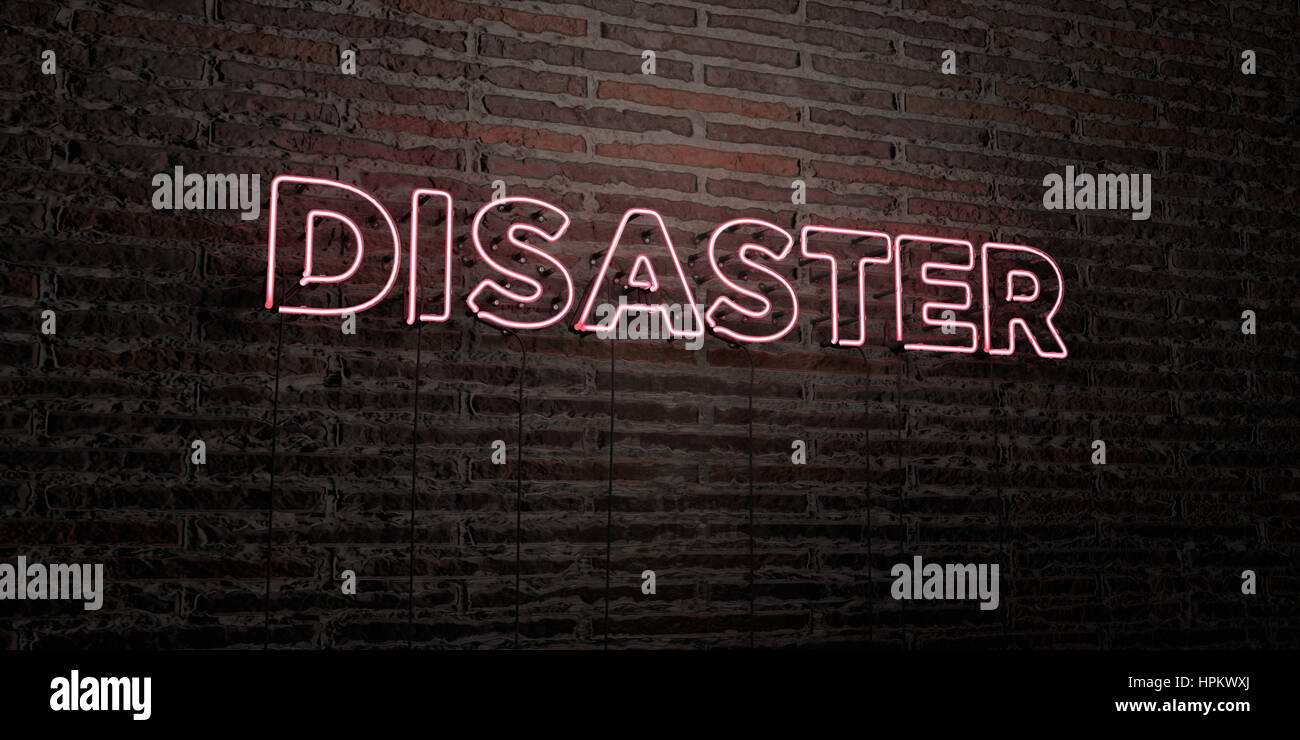 DISASTER -Realistic Neon Sign on Brick Wall background - 3D rendered ...