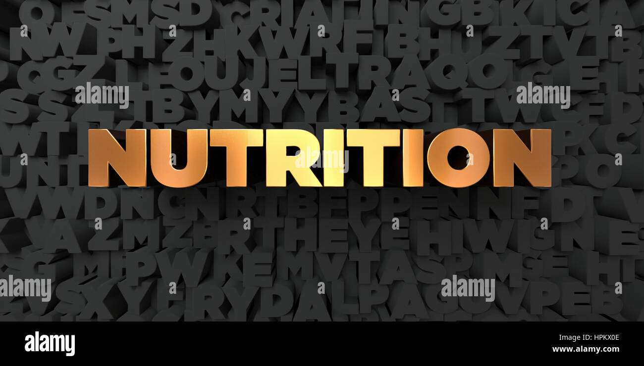 Nutrition - Gold text on black background - 3D rendered royalty free ...