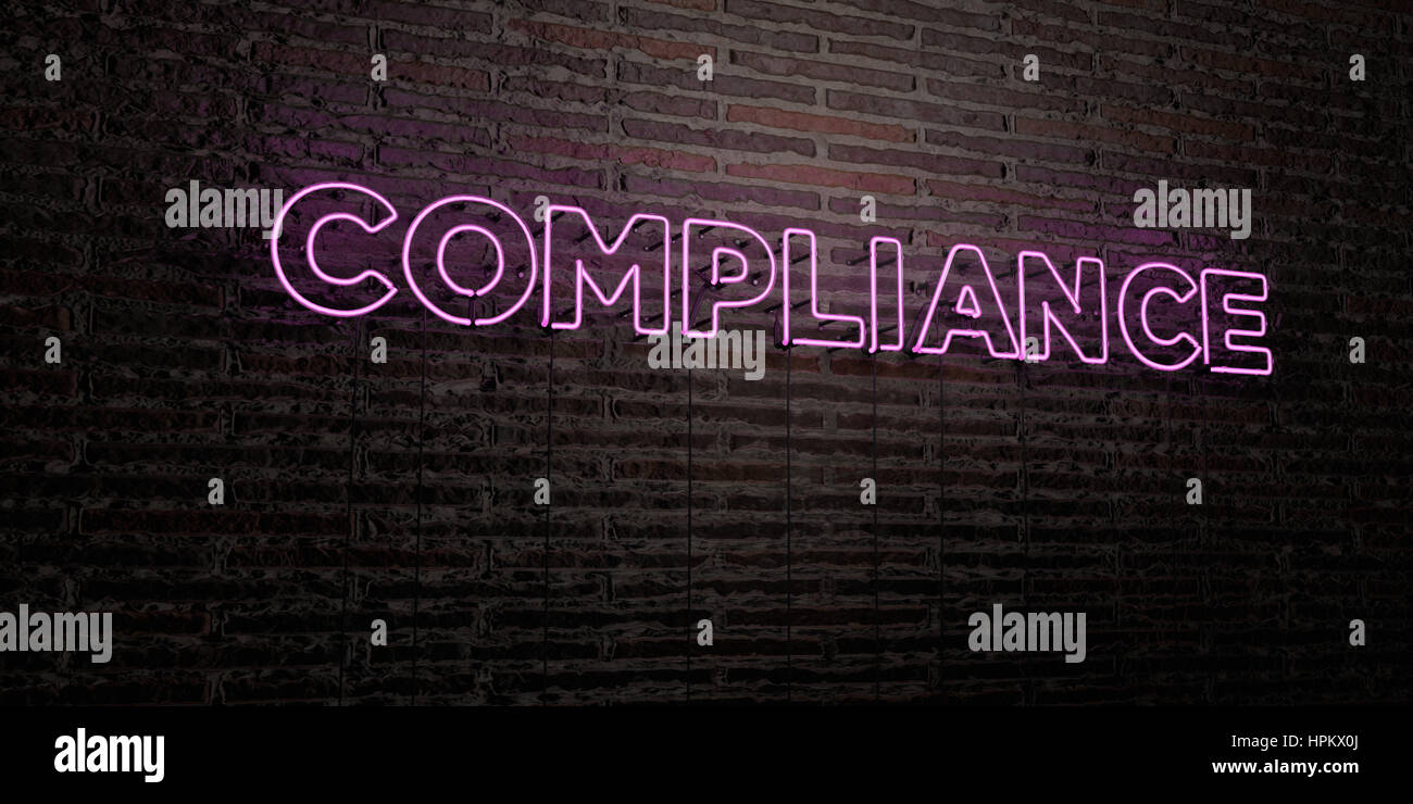 COMPLIANCE -Realistic Neon Sign on Brick Wall background - 3D rendered ...