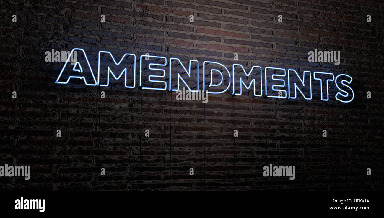 AMENDMENTS -Realistic Neon Sign on Brick Wall background - 3D rendered ...