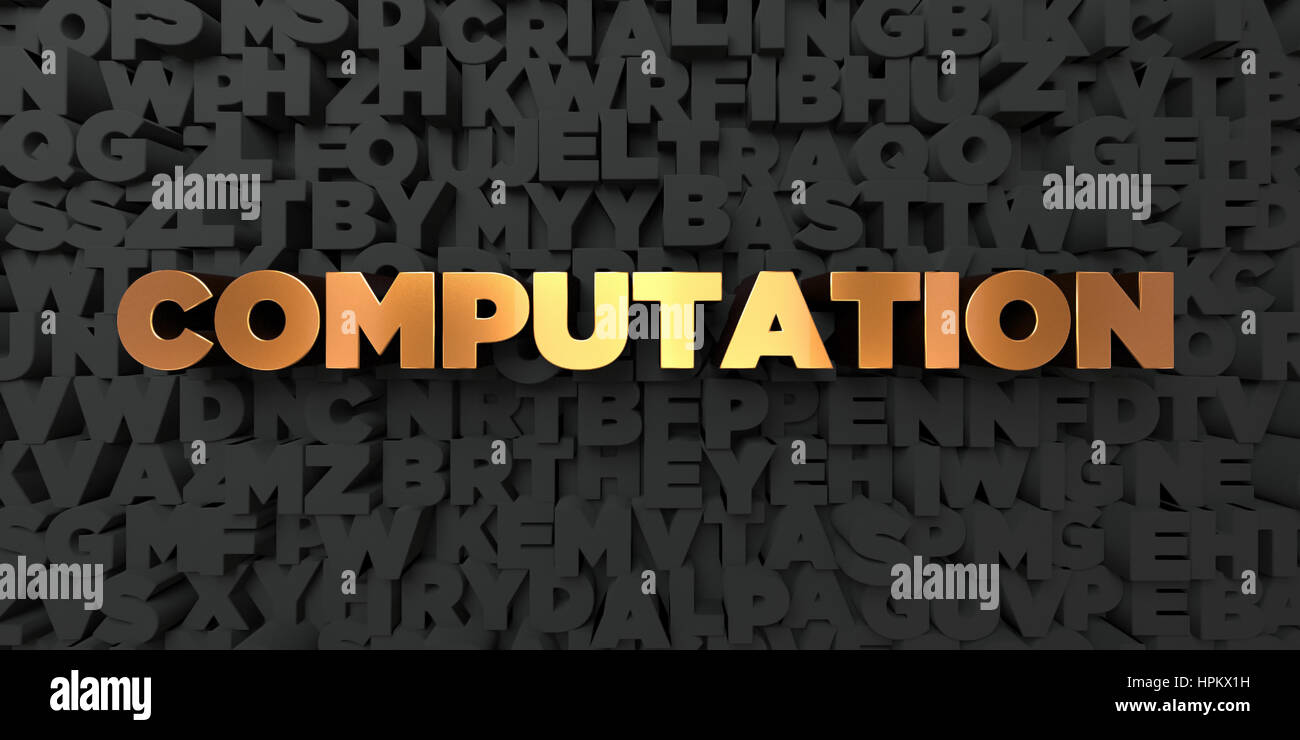 Computation - Gold text on black background - 3D rendered royalty free ...