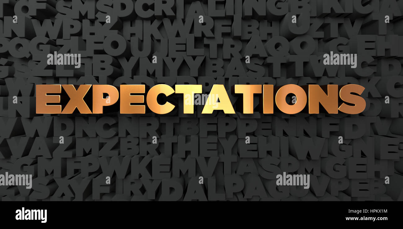 Expectations - Gold text on black background - 3D rendered royalty free ...
