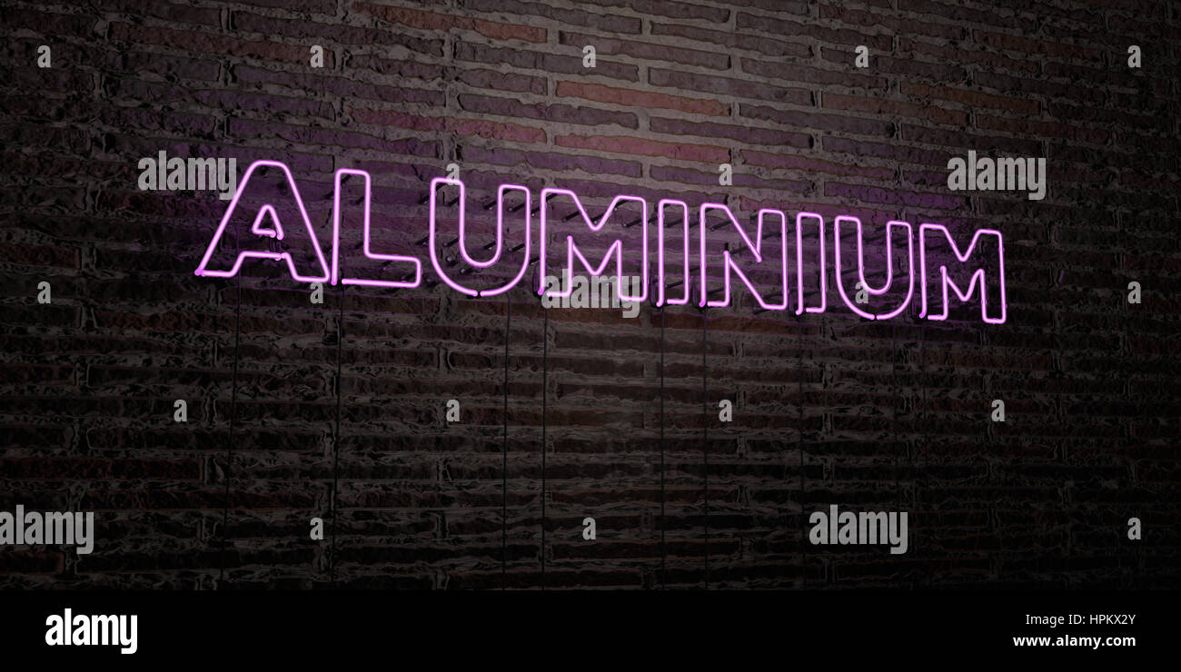 ALUMINIUM -Realistic Neon Sign on Brick Wall background - 3D rendered ...