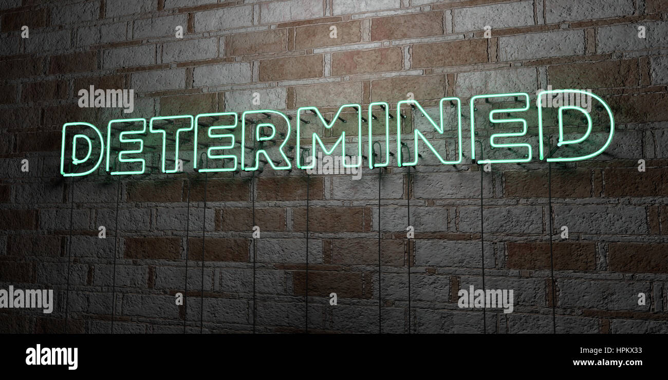 DETERMINED - Glowing Neon Sign on stonework wall - 3D rendered royalty ...