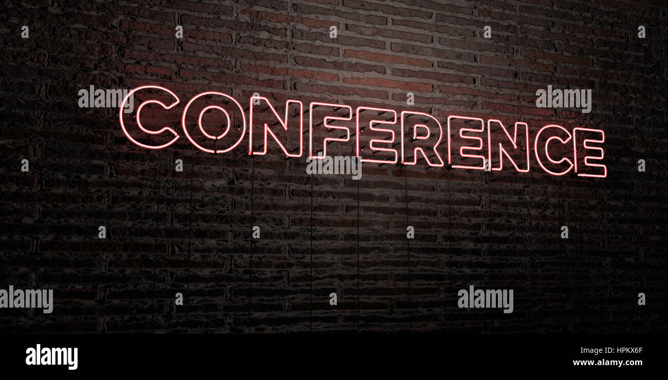 CONFERENCE -Realistic Neon Sign on Brick Wall background - 3D rendered ...