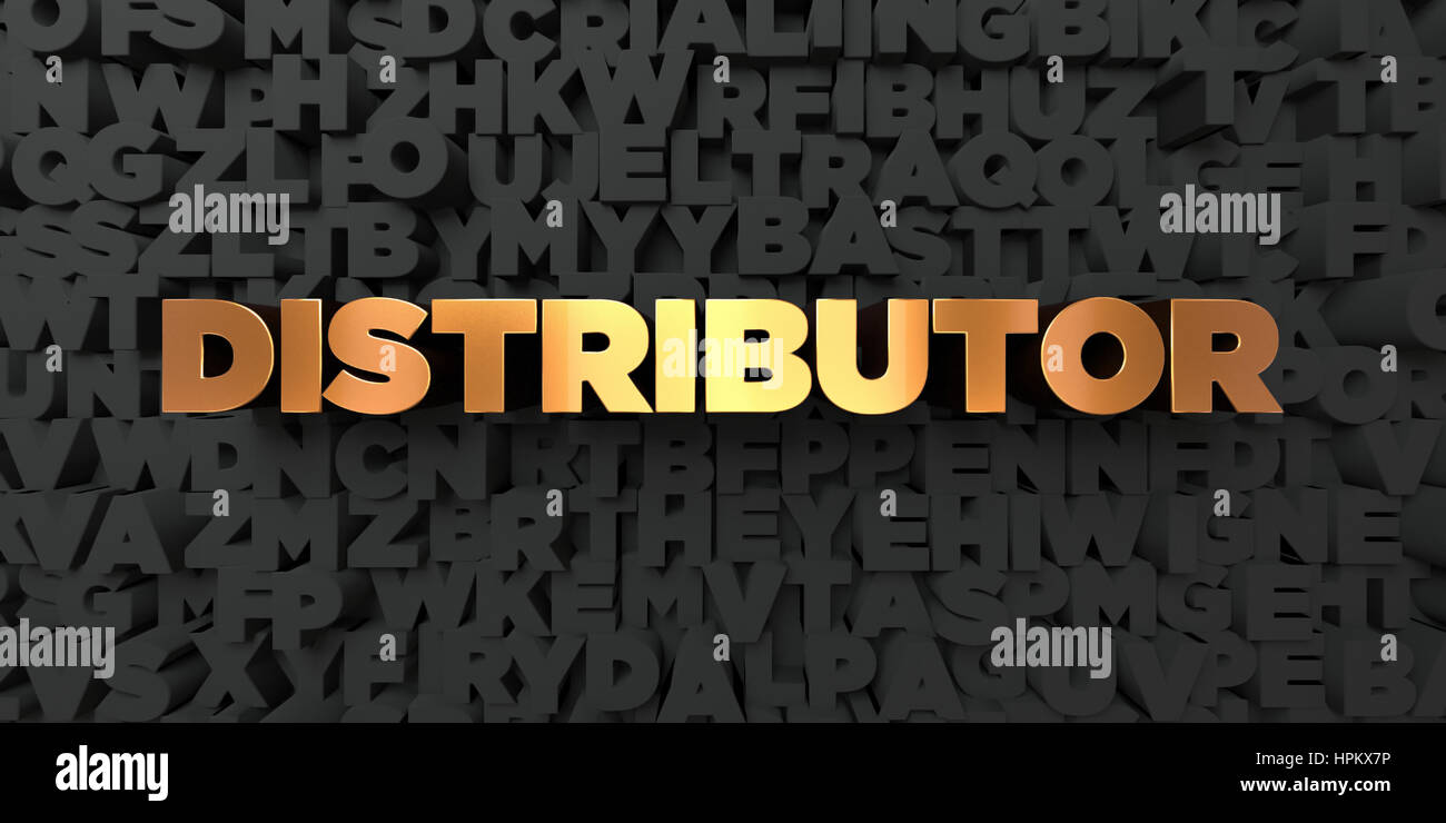 Distributor - Gold text on black background - 3D rendered royalty free ...