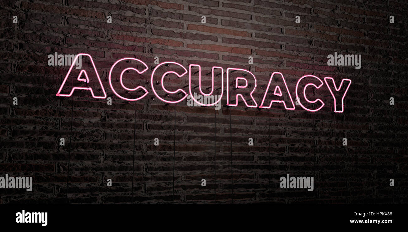 ACCURACY -Realistic Neon Sign on Brick Wall background - 3D rendered ...
