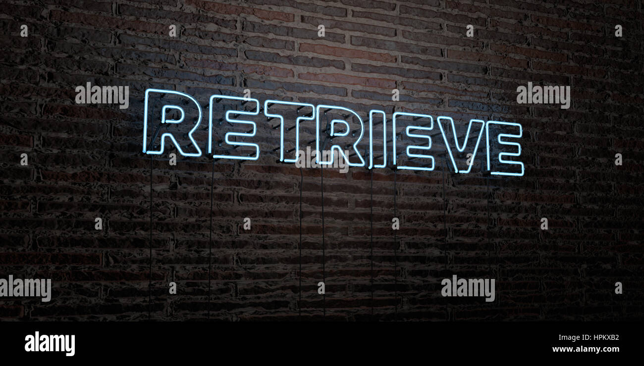 RETRIEVE -Realistic Neon Sign on Brick Wall background - 3D rendered ...