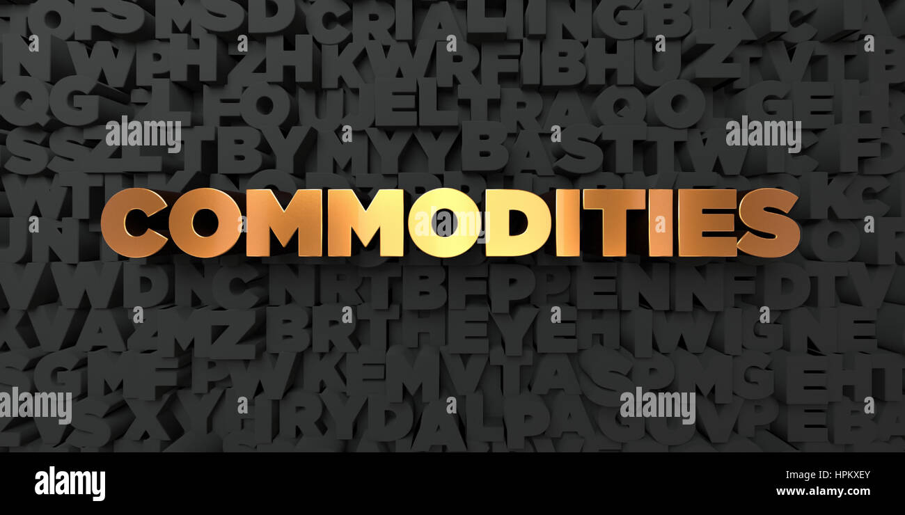 Commodities - Gold text on black background - 3D rendered royalty free ...