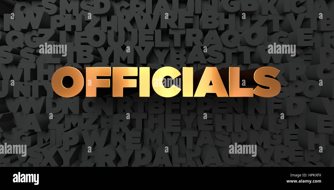 Officials - Gold text on black background - 3D rendered royalty free ...