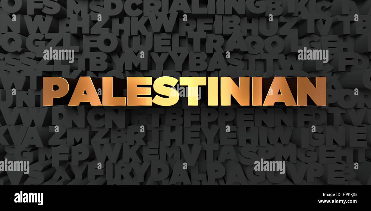 Palestinian - Gold text on black background - 3D rendered royalty free ...