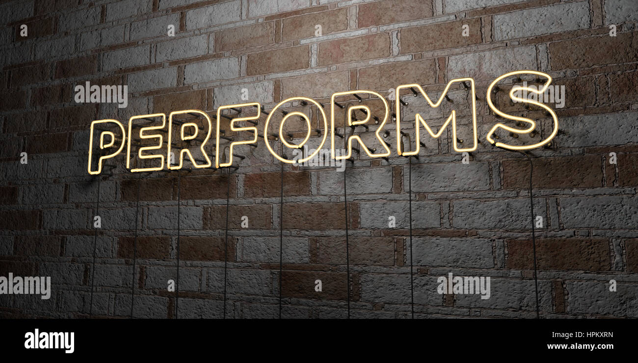 PERFORMS - Glowing Neon Sign on stonework wall - 3D rendered royalty ...
