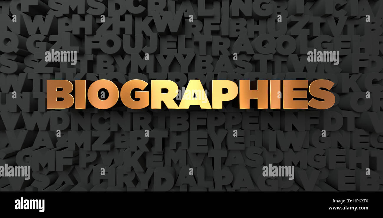 Biographies - Gold text on black background - 3D rendered royalty free ...