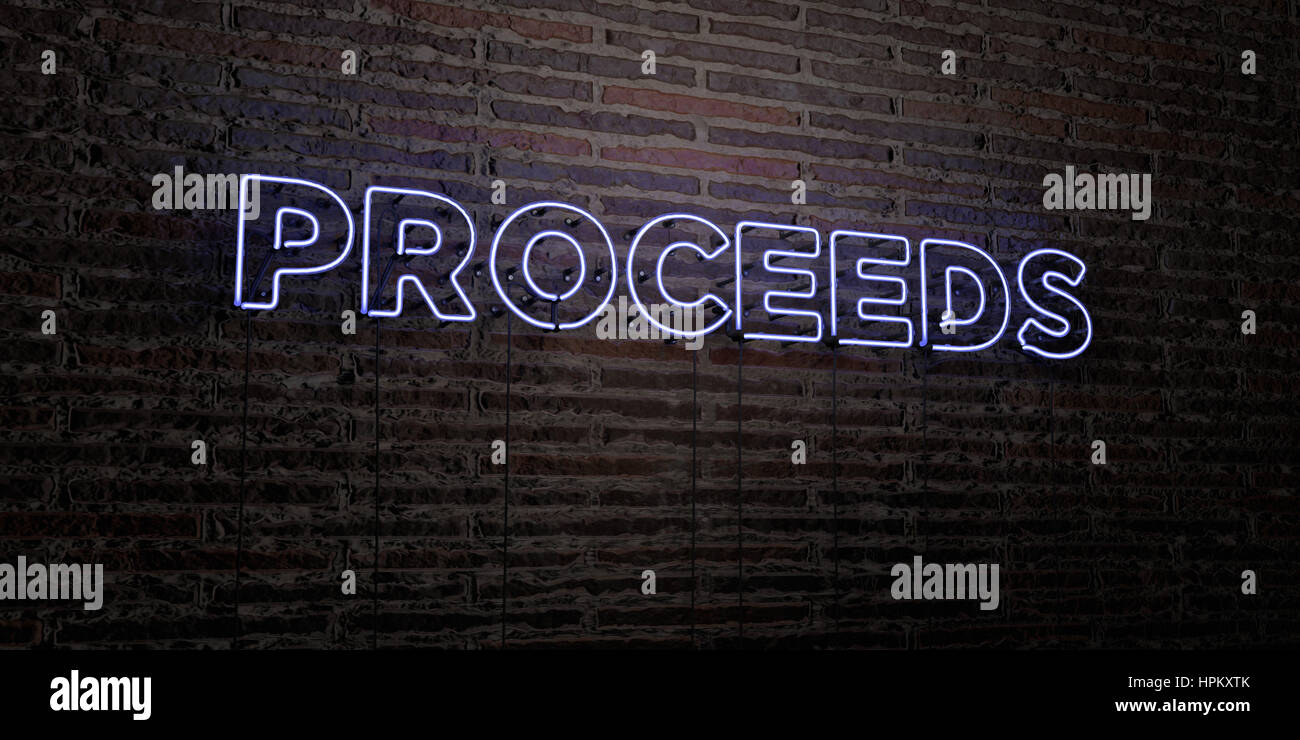 PROCEEDS -Realistic Neon Sign on Brick Wall background - 3D rendered ...