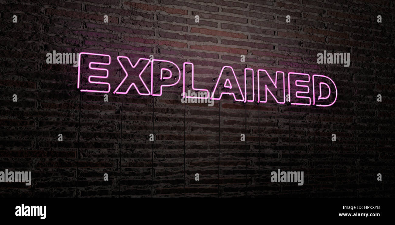 EXPLAINED -Realistic Neon Sign on Brick Wall background - 3D rendered ...