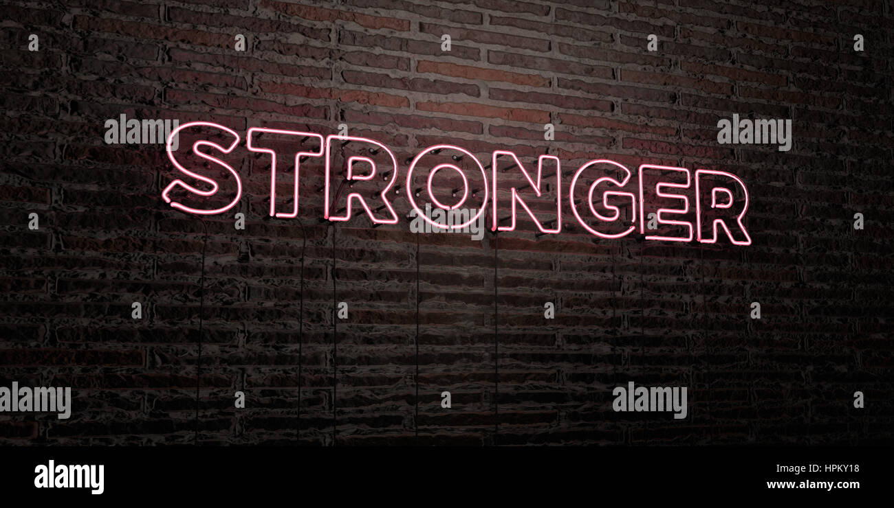 STRONGER -Realistic Neon Sign on Brick Wall background - 3D rendered ...