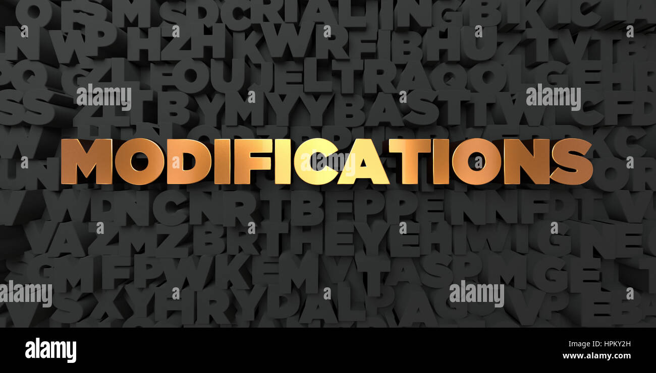 Modifications - Gold text on black background - 3D rendered royalty ...