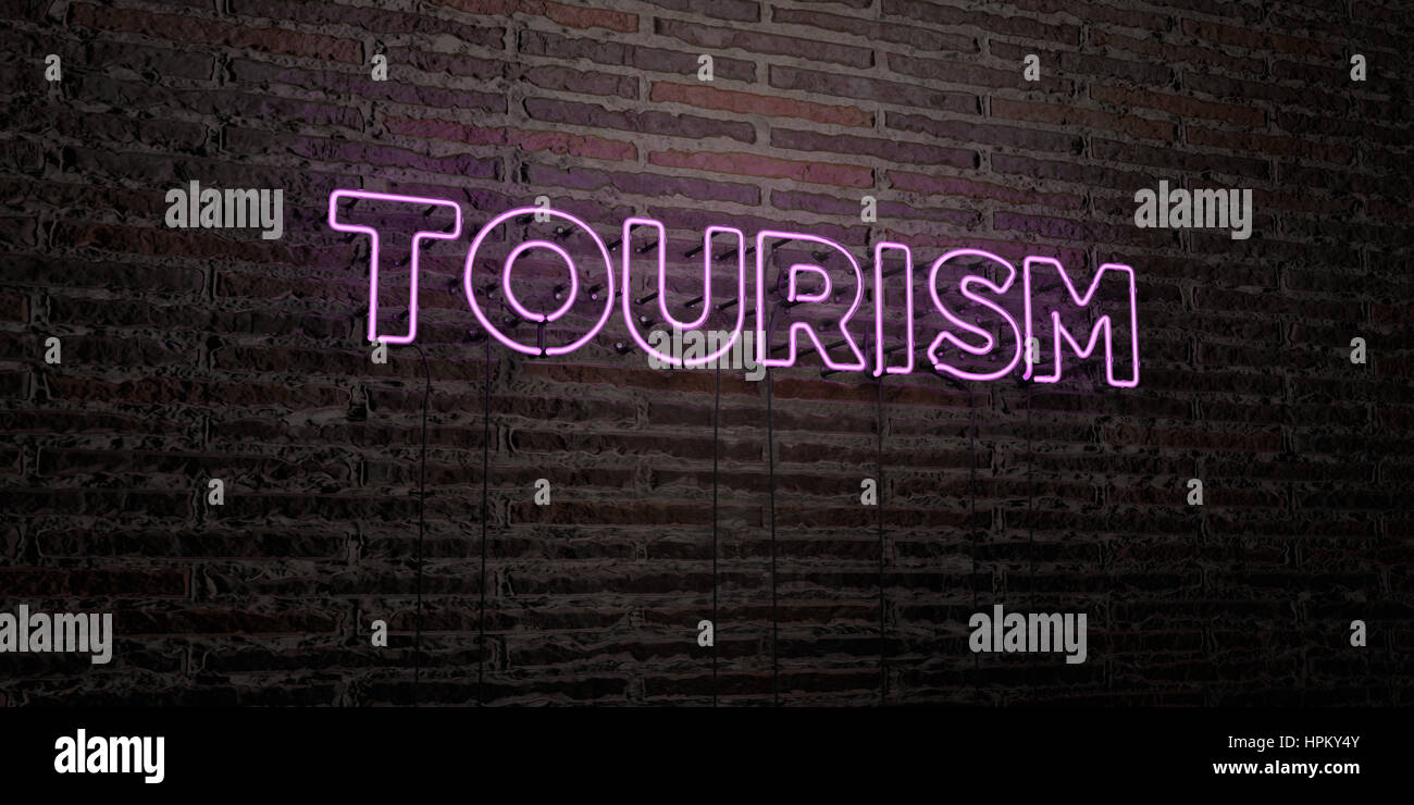 TOURISM -Realistic Neon Sign on Brick Wall background - 3D rendered ...
