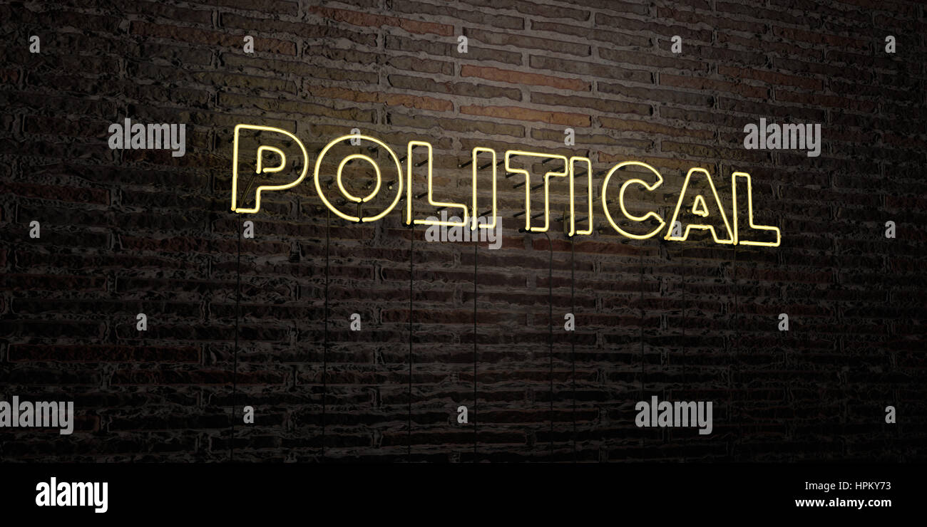 POLITICAL -Realistic Neon Sign on Brick Wall background - 3D rendered ...