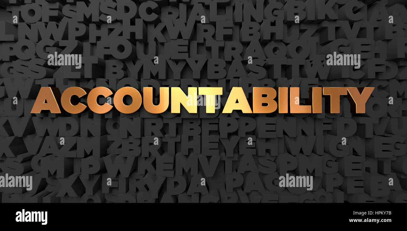Accountability - Gold text on black background - 3D rendered royalty ...