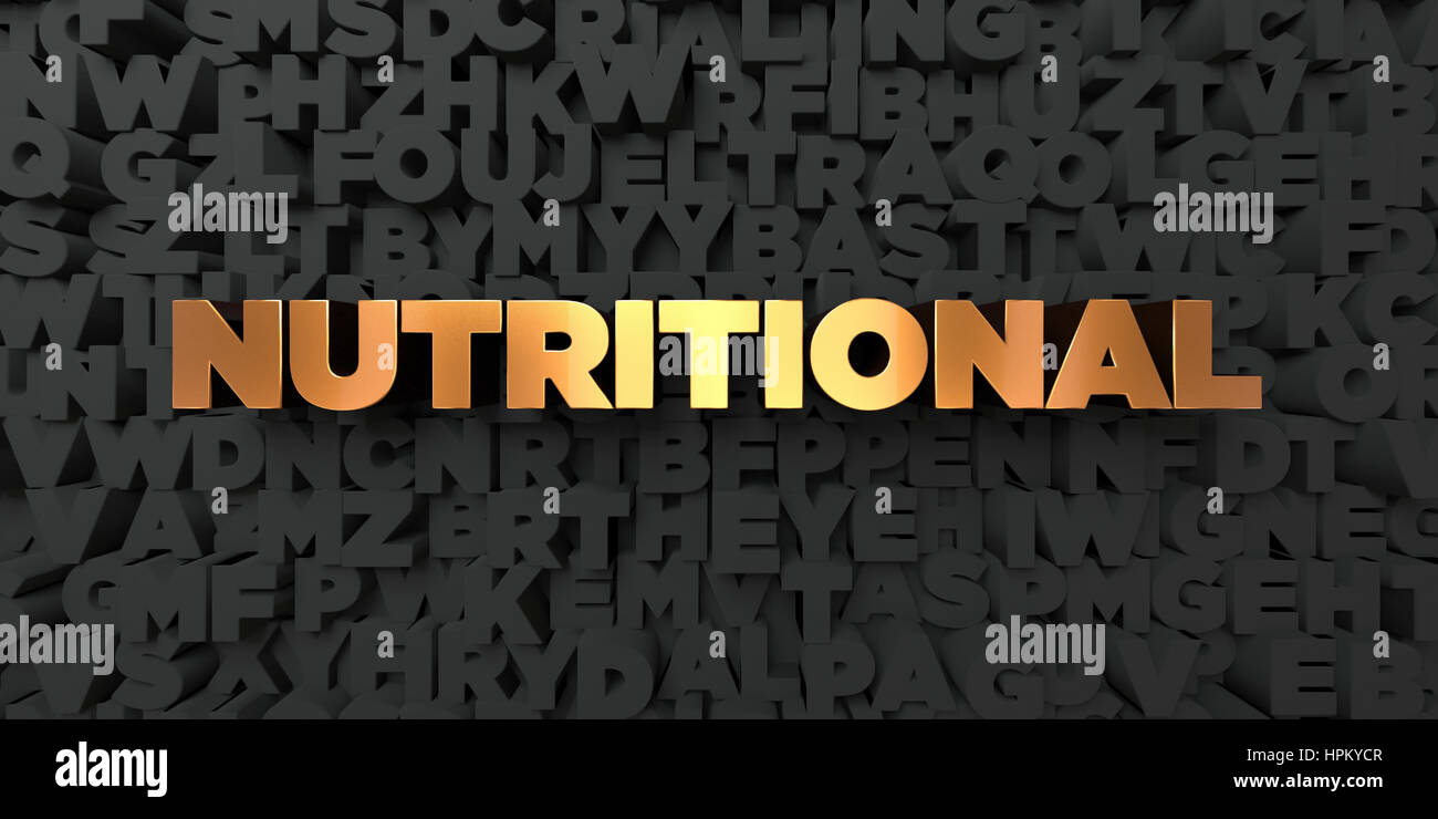 Nutritional - Gold text on black background - 3D rendered royalty free ...