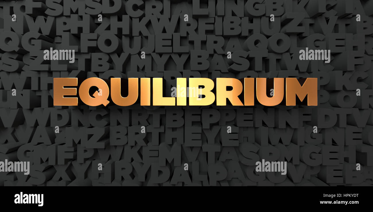 Equilibrium - Gold text on black background - 3D rendered royalty free ...