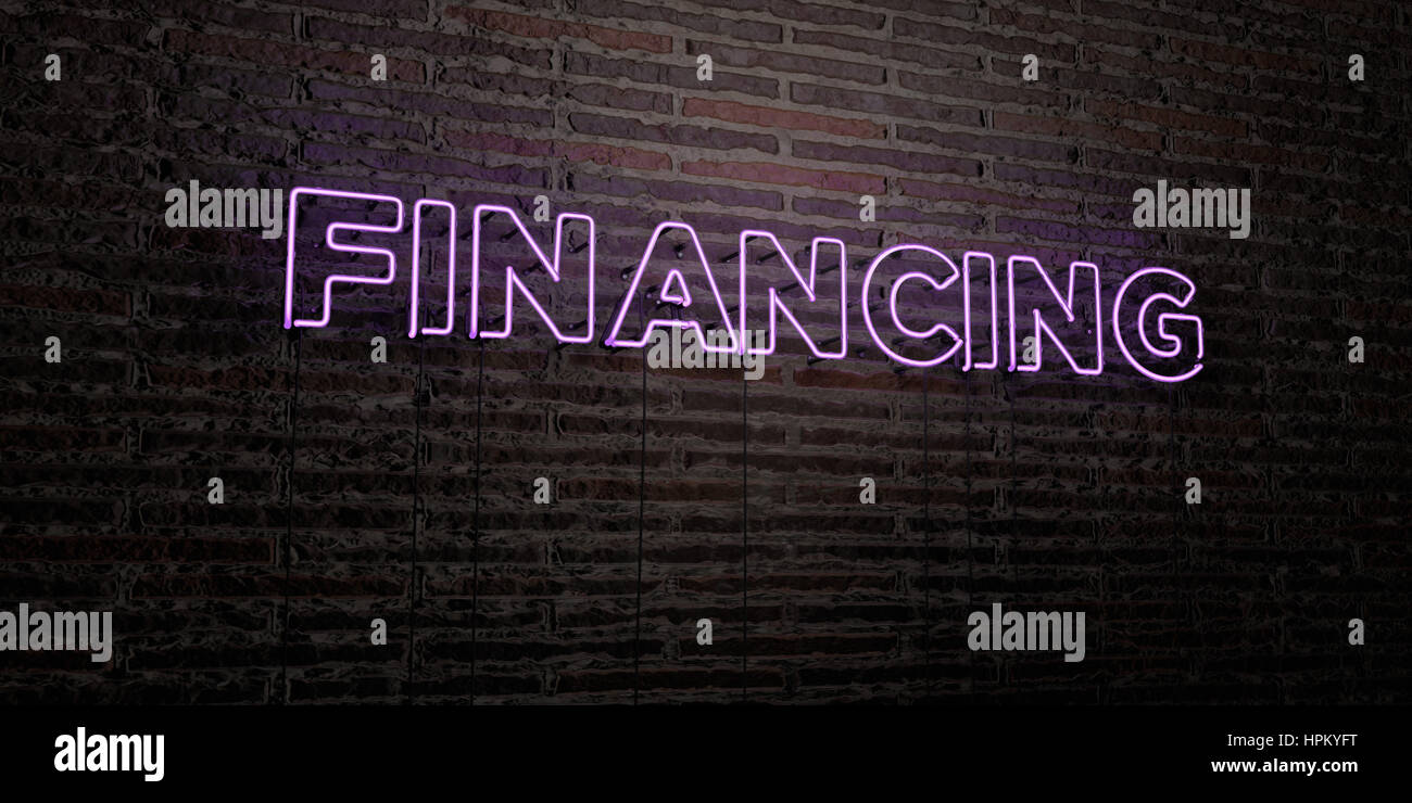 FINANCING -Realistic Neon Sign on Brick Wall background - 3D rendered ...