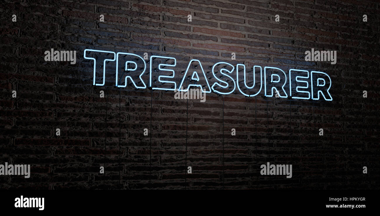TREASURER -Realistic Neon Sign on Brick Wall background - 3D rendered ...