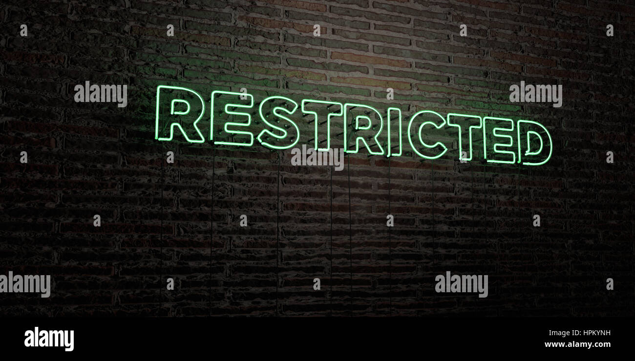 RESTRICTED -Realistic Neon Sign on Brick Wall background - 3D rendered ...