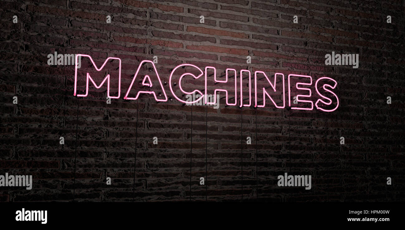 MACHINES -Realistic Neon Sign on Brick Wall background - 3D rendered ...
