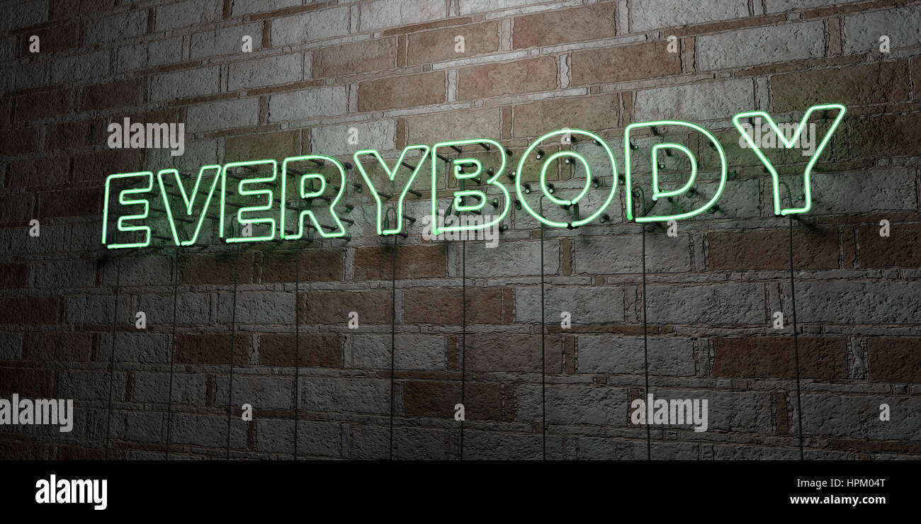 EVERYBODY - Glowing Neon Sign on stonework wall - 3D rendered royalty ...