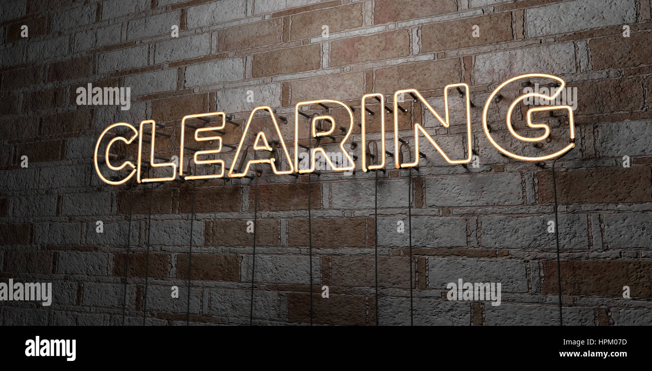 CLEARING - Glowing Neon Sign on stonework wall - 3D rendered royalty ...
