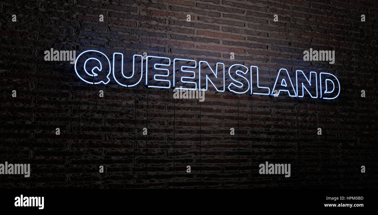 QUEENSLAND -Realistic Neon Sign on Brick Wall background - 3D rendered ...