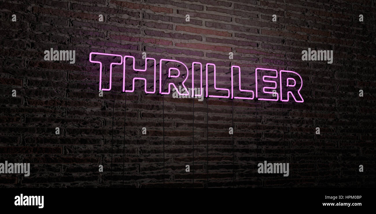 THRILLER -Realistic Neon Sign on Brick Wall background - 3D rendered ...