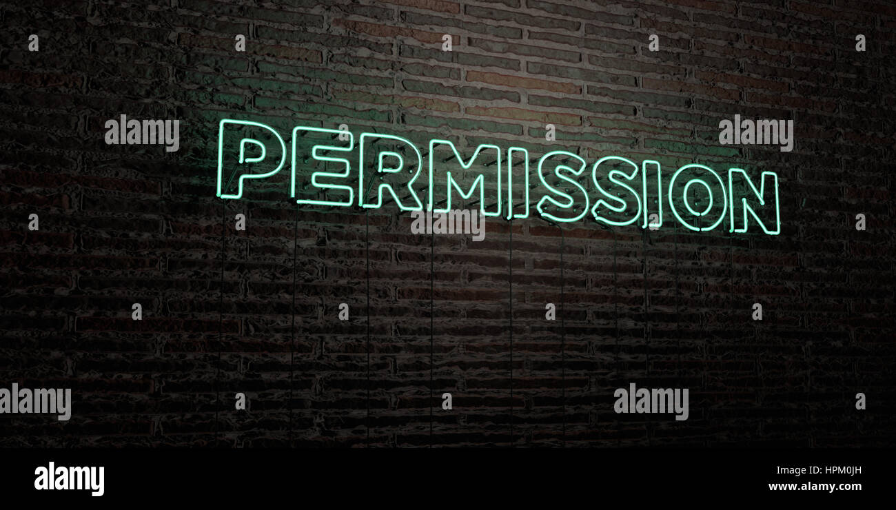 PERMISSION -Realistic Neon Sign on Brick Wall background - 3D rendered ...